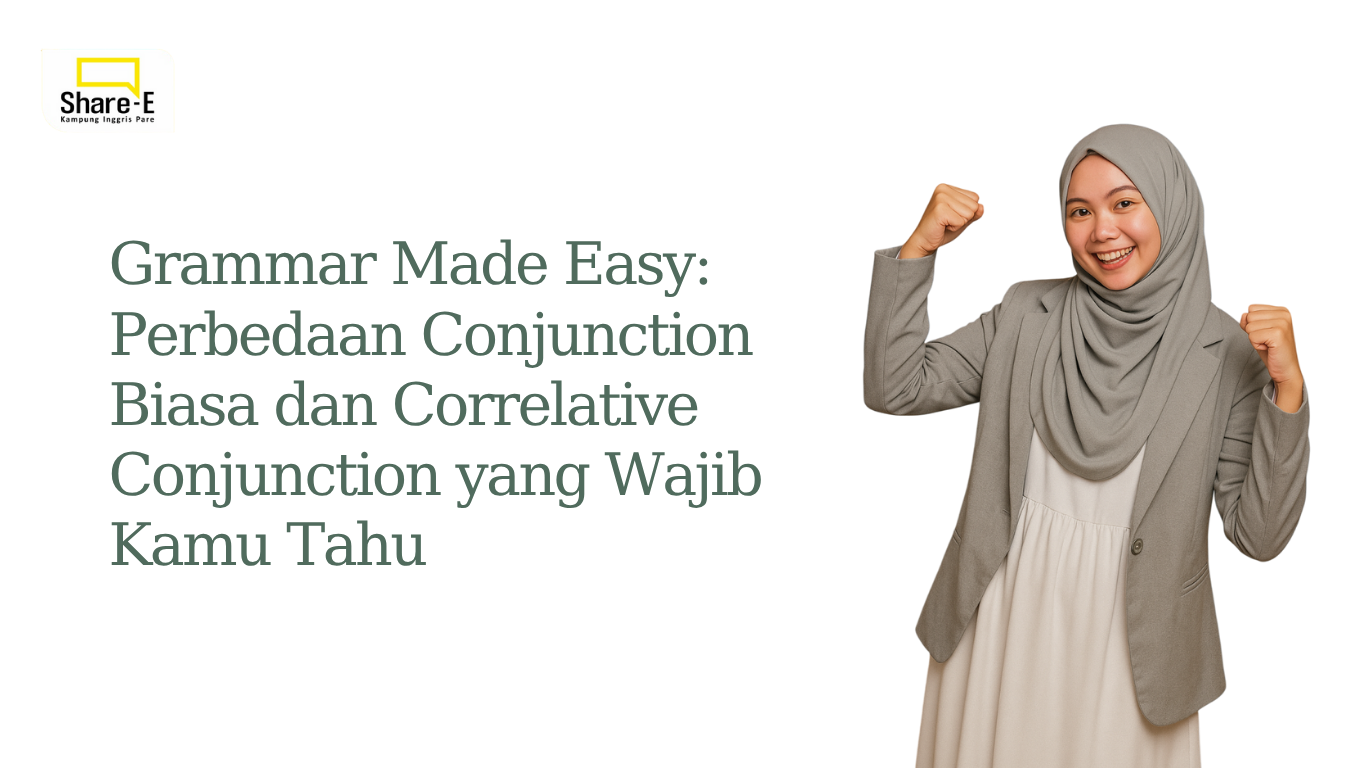 Perbedaan Conjunction Biasa dan Correlative Conjunction yang Wajib Kamu ...
